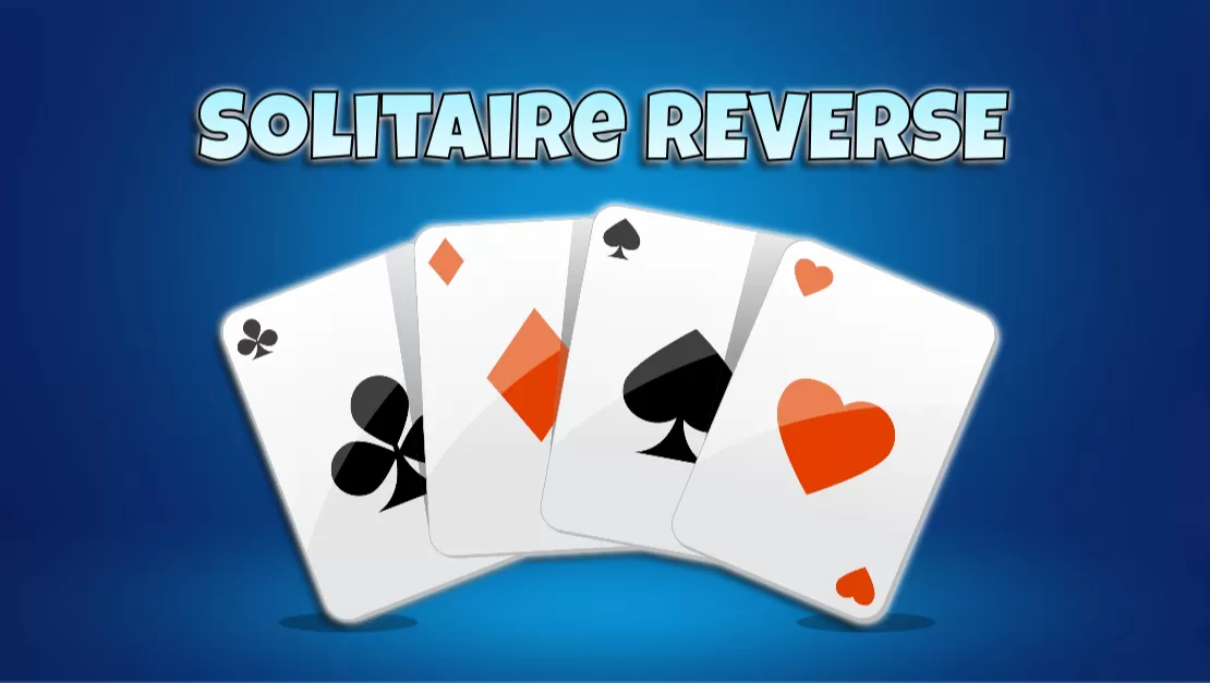 Solitaire Reverse | Instantly Play Games Online for Free!